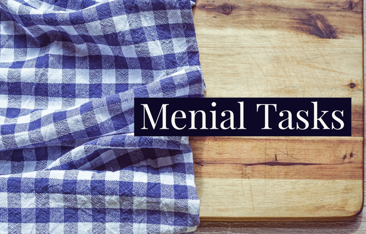 Menial Tasks – georgelockhart.com